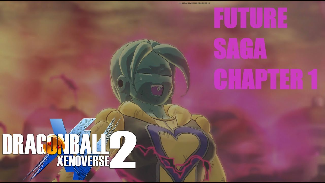 Dragon Ball Xenoverse 2 FUTURE SAGA CHAPTER 1 Story Mode - YouTube