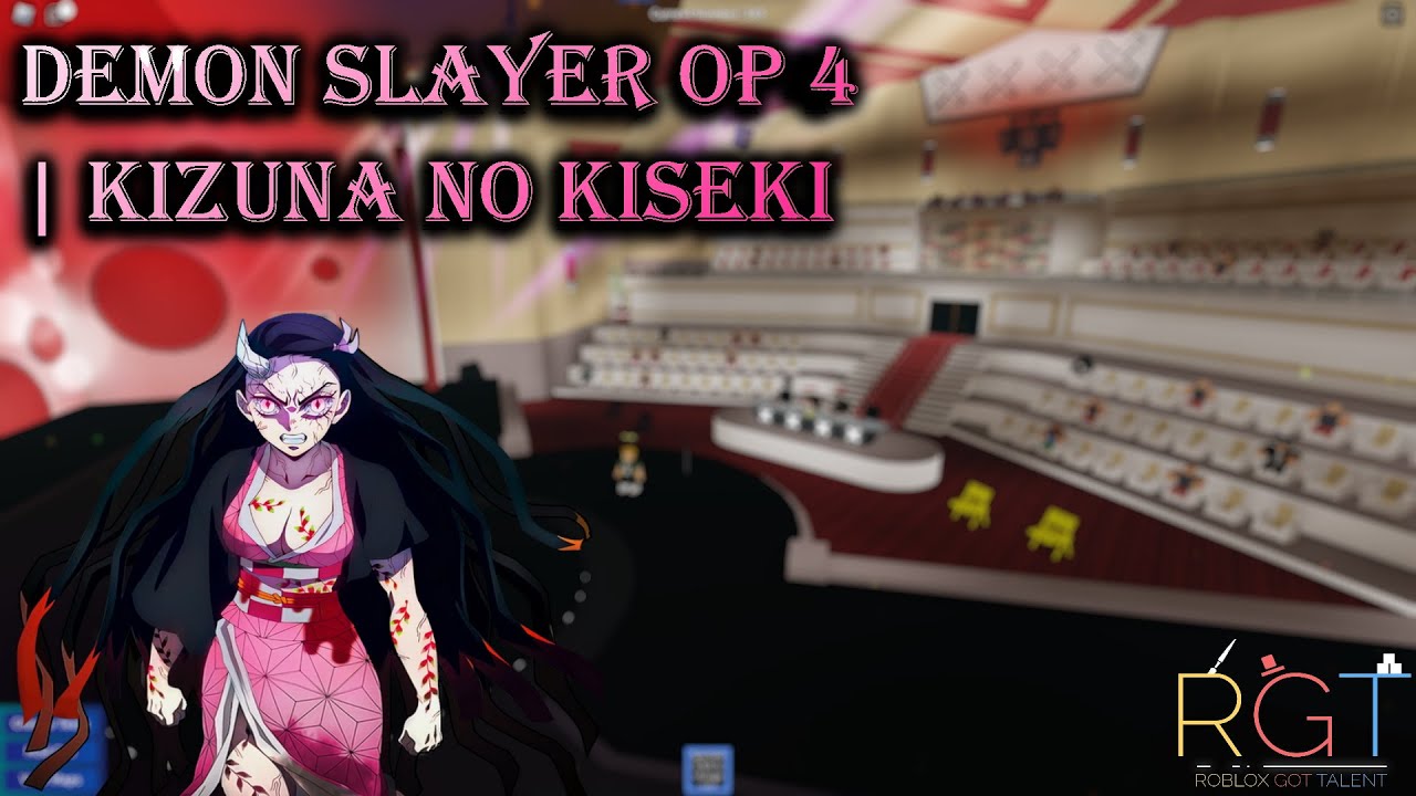 Kizuna No Kiseki - Demon Slayer OP 4 | Roblox's Got Talent [SHEET IN ...