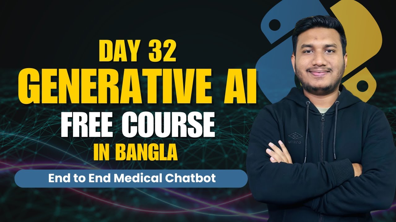 Day 32: Build a Medical Chatbot with Generative AI (Bangla Tutorial ...