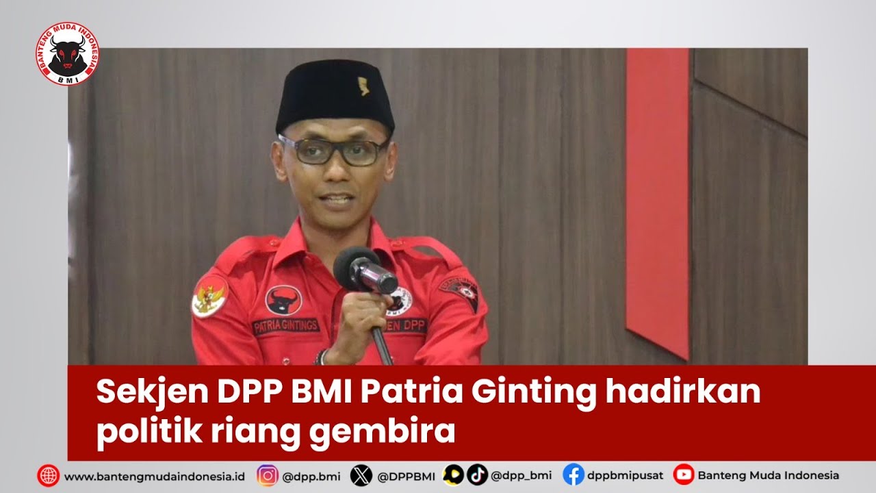 Sekjen DPP BMI Patria Ginting Hadirkan Politik Riang Gembira - YouTube