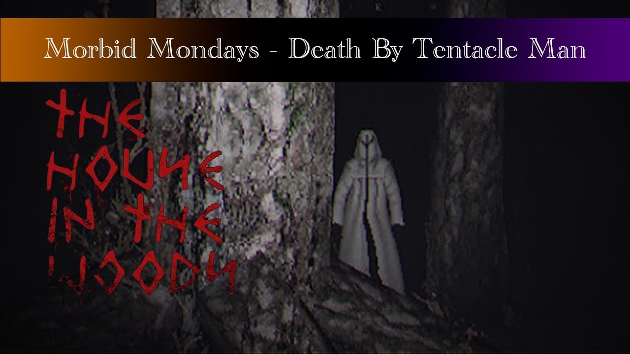 Morbid Mondays | Death By Tentacle Man | Twitch VOD - YouTube