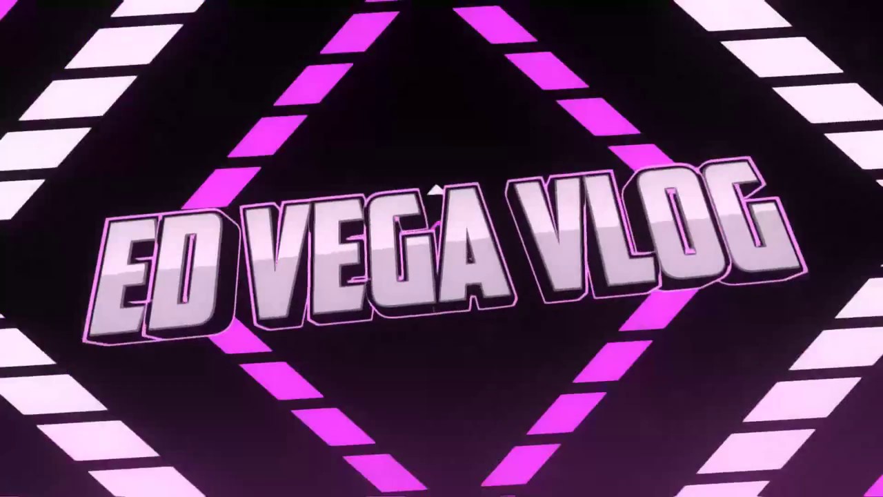 ED VEGA VLOG INTRO - YouTube
