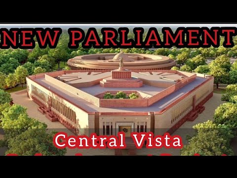 NEW PARLIAMENT OF INDIA || SANSAD BHAVAN || CENTRAL VISTA . - YouTube