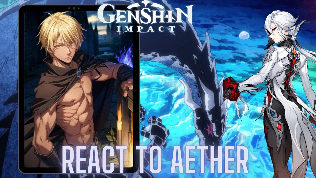 Genshin impact react to Aether as veldora tempest | rimuru tempest ...