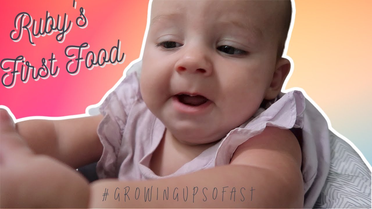 RUBY'S FIRST FOOD!!! - YouTube