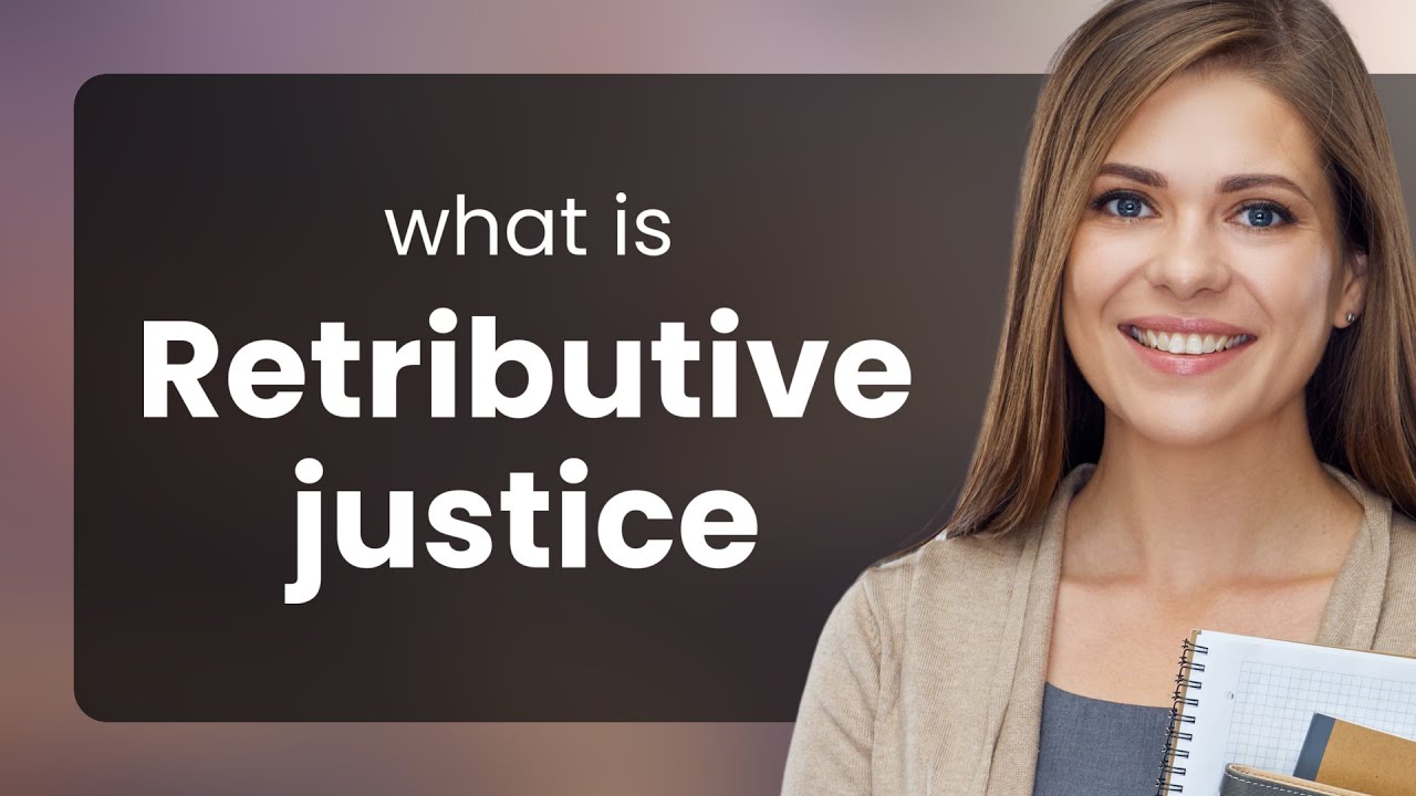 Understanding Retributive Justice - YouTube
