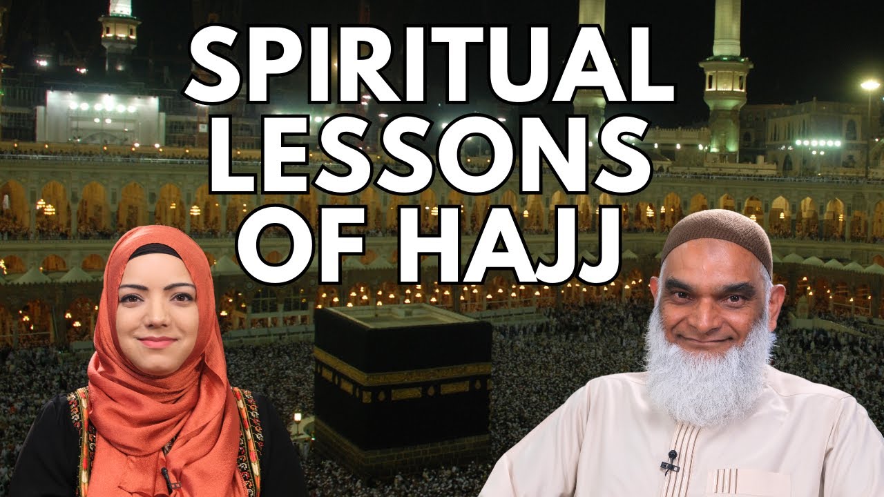 Spiritual Lessons of Hajj | Dr. Shabir Ally & Dr. Safiyyah Ally - YouTube