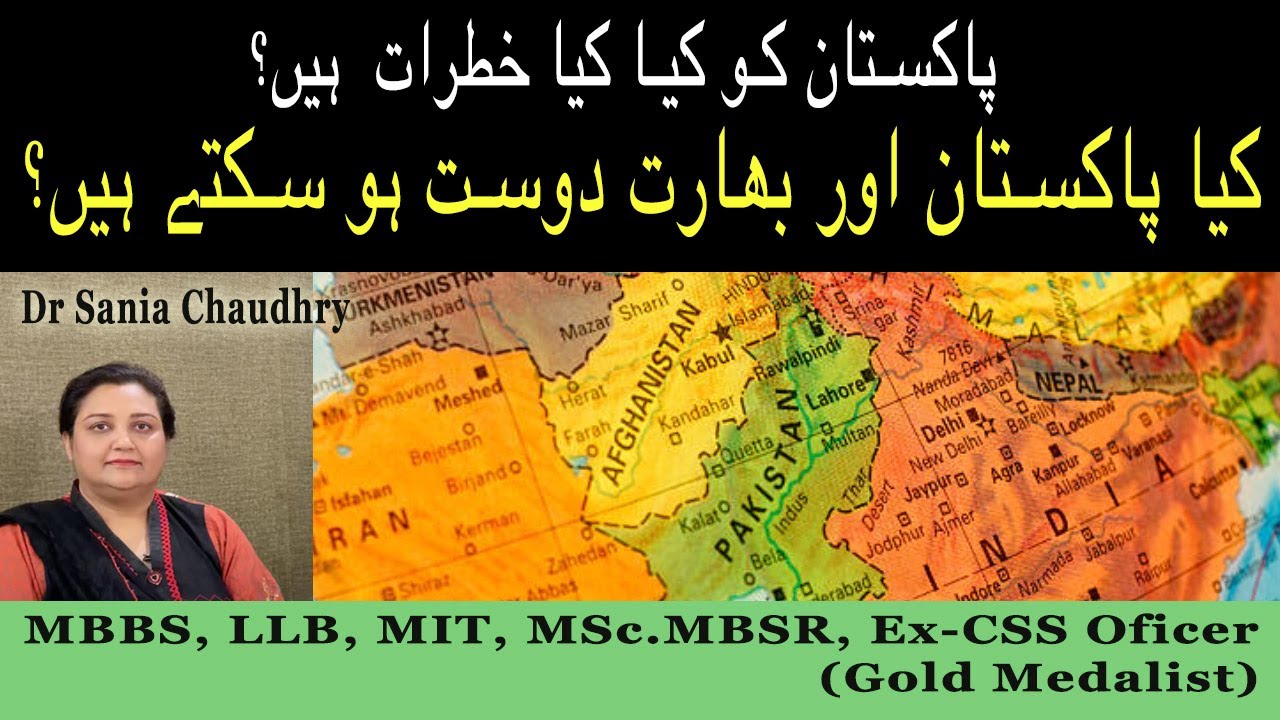 Can India and Pakistan be friends? Geo strategic position of Pakistan ...