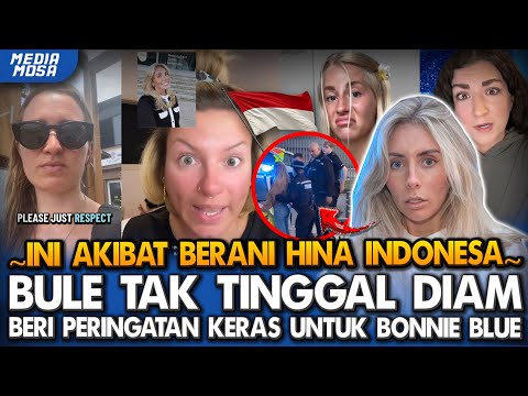 Tak Terima INDONESIA Di Lecehkan‼️ Bule Beri Peringatan Keras Untuk BONNIE BLUE⁈ Ini Akibatnya