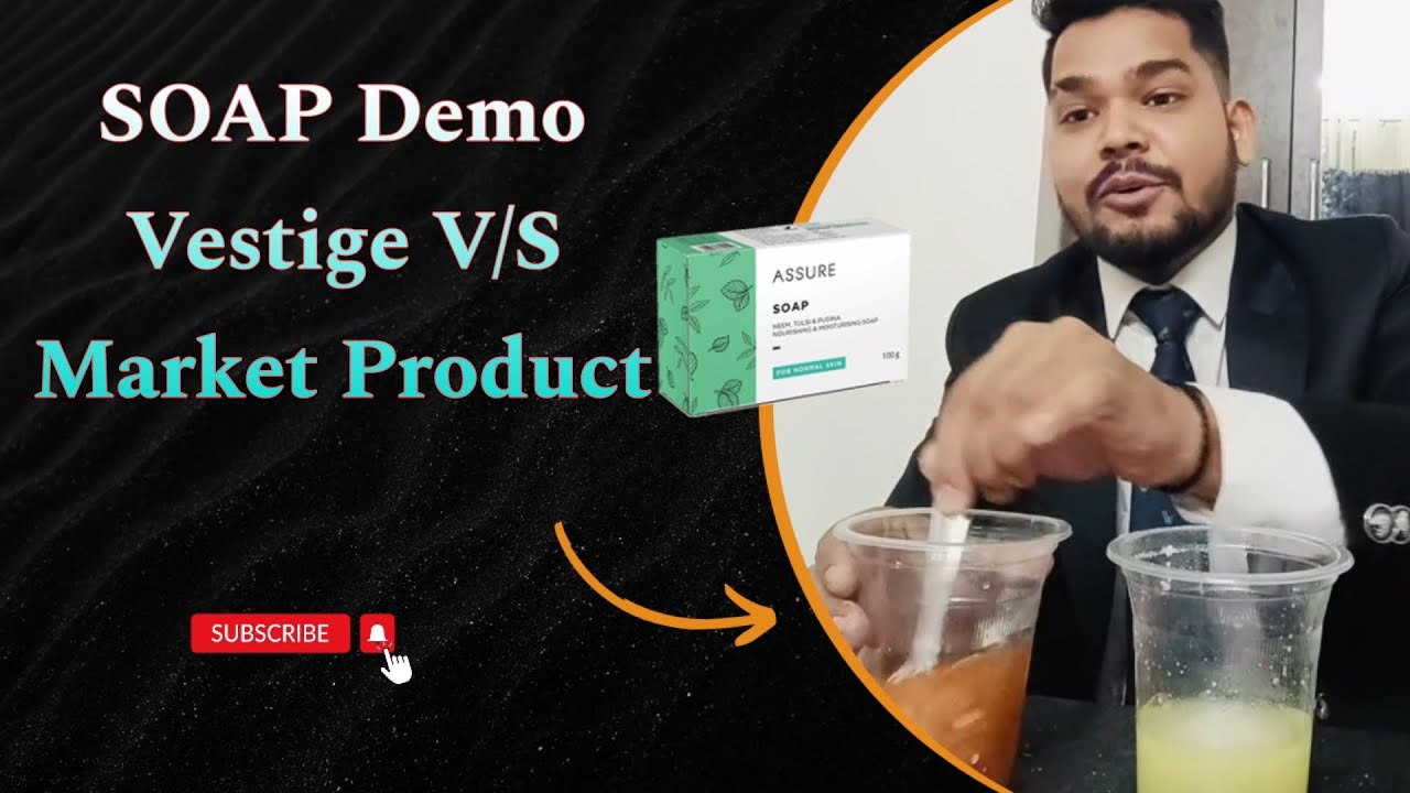 SOAP DEMO VESTIGE PRODUCT V/s MARKET PRODUCT #vestige #motivation #knowledge .. - YouTube