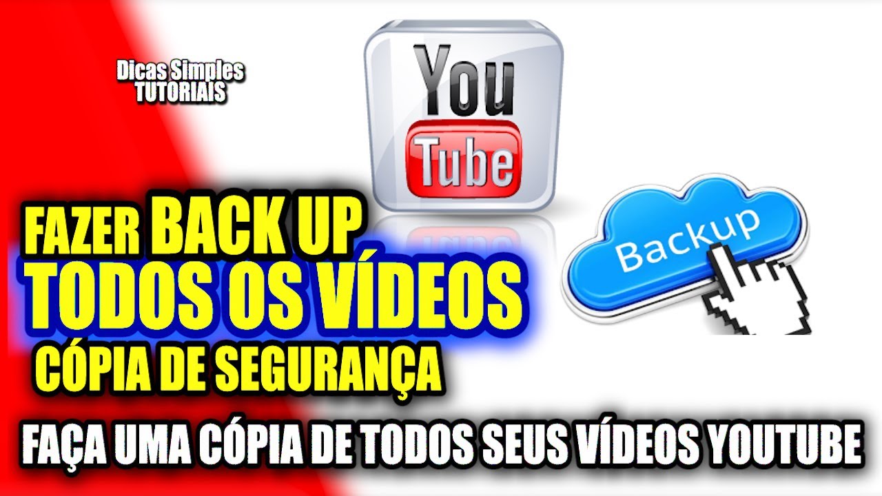 Como FAZER BACKUP DOS VÍDEOS DO YOUTUBE E CANAL TODO - Cópia de ...
