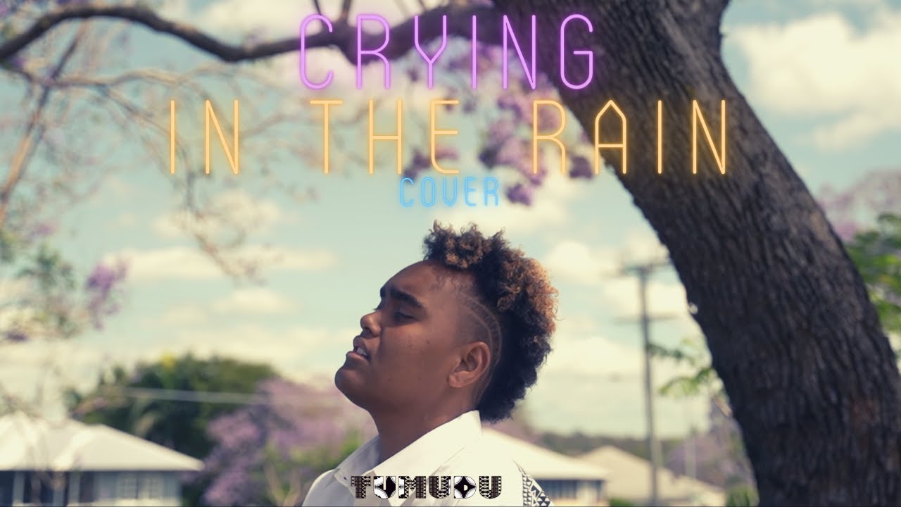 CRYING IN THE RAIN (Cover) Official Music Video By Tumudu - YouTube