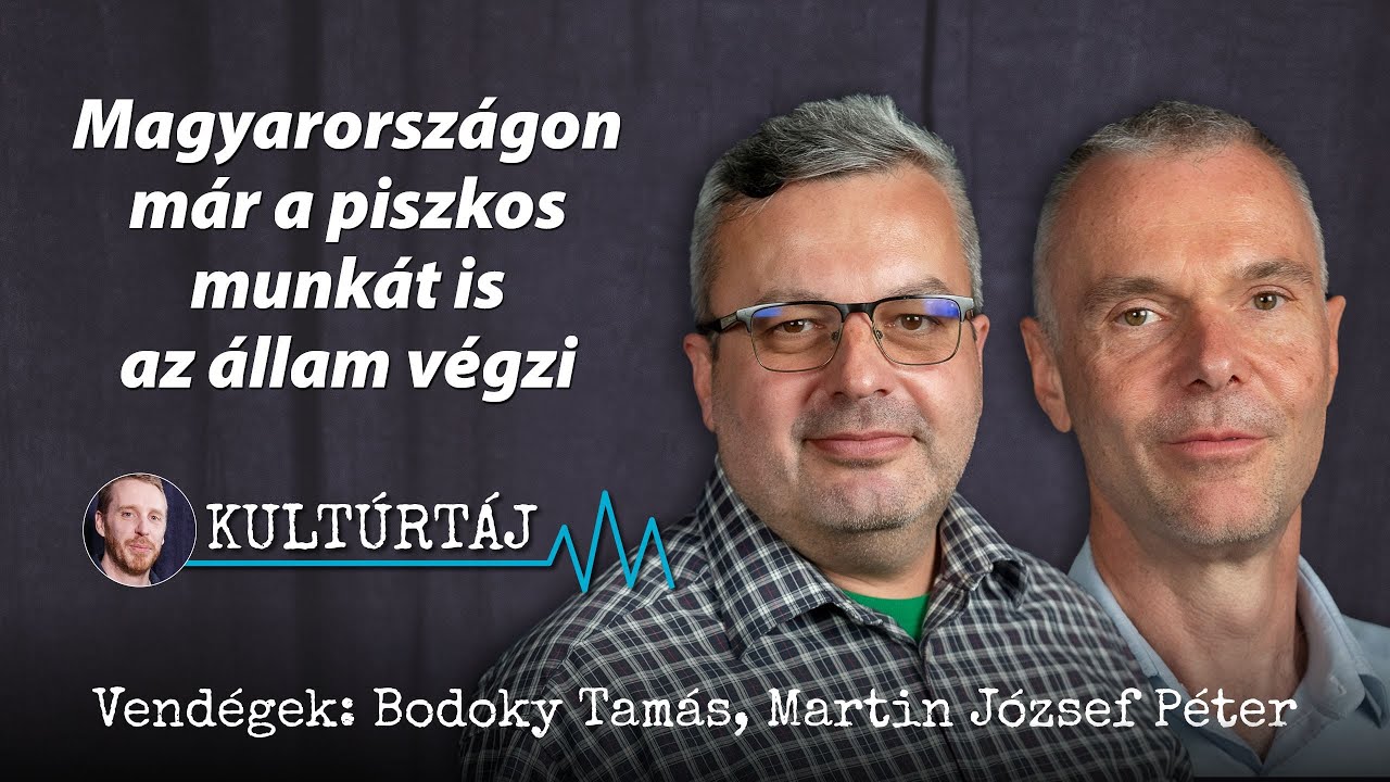 Magyarországon már a piszkos munkát is az állam végzi – Kultúrtáj - YouTube