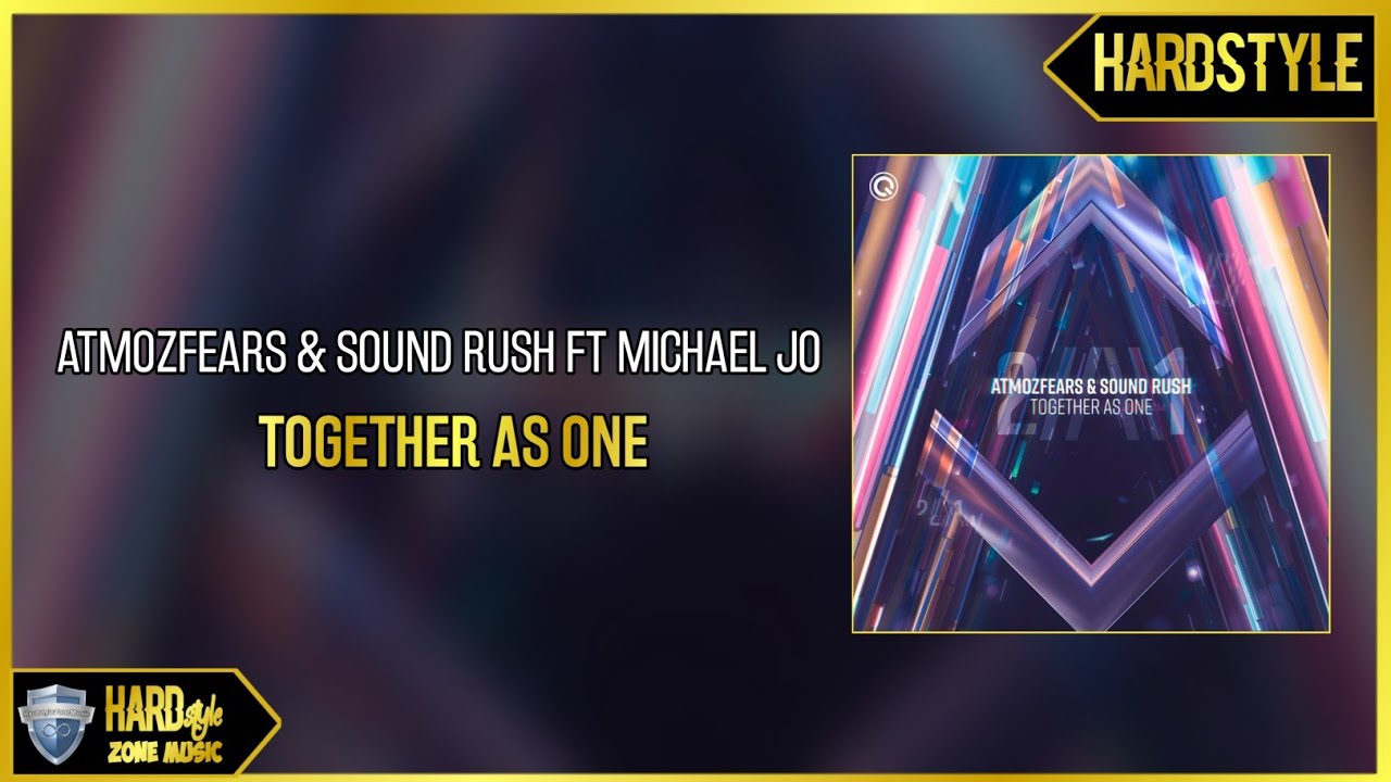 Atmozfears & Sound Rush Ft. Michael Jo - Together As One (Extended ...