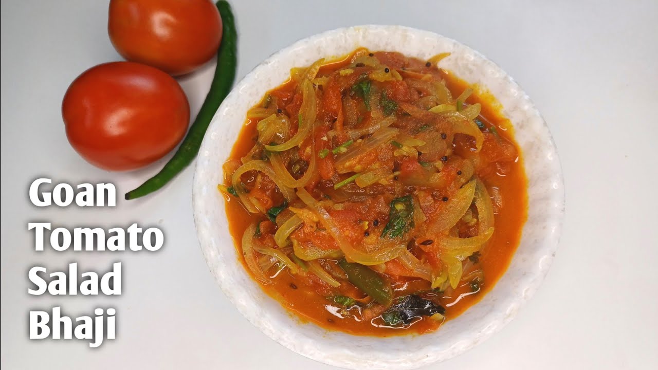 Goan Tomato Salad Bhaji | Goan Breakfast recipe | Salad Bhaji - YouTube