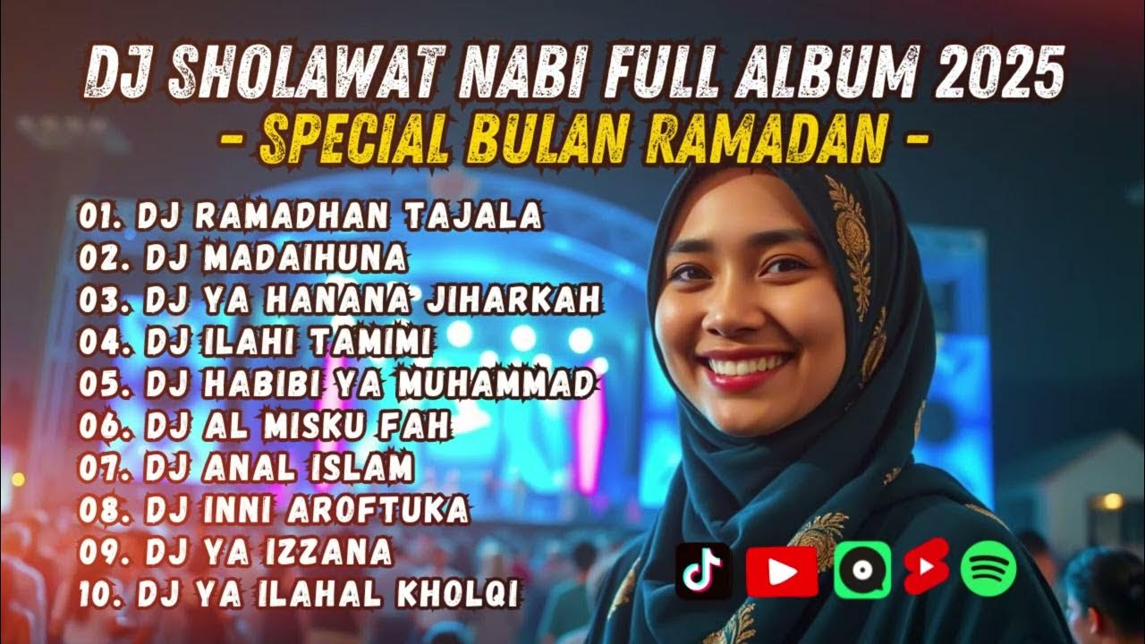 DJ SHOLAWAT TERBARU 2025 FULL ALBUM - SPECIAL BULAN RAMADHAN | SLOW BASS X HADROH - YouTube