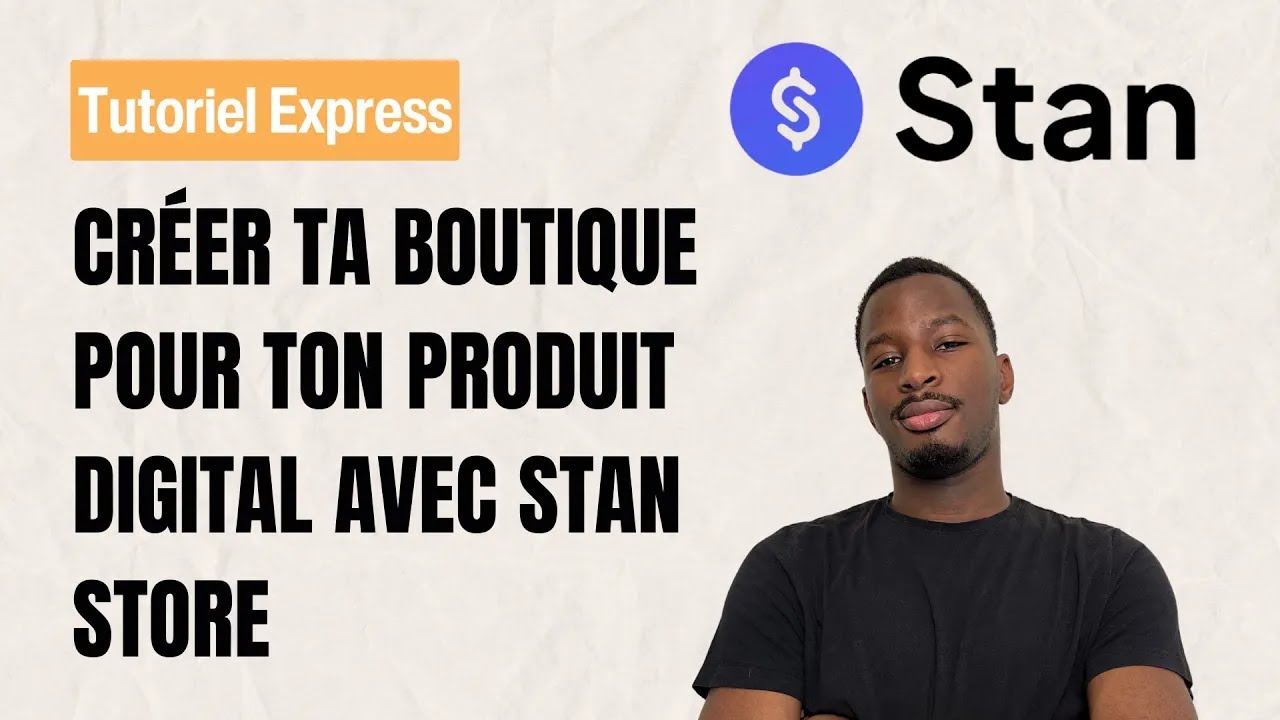 Créer ta boutique en ligne avec Stan Store (Tutoriel express) - YouTube
