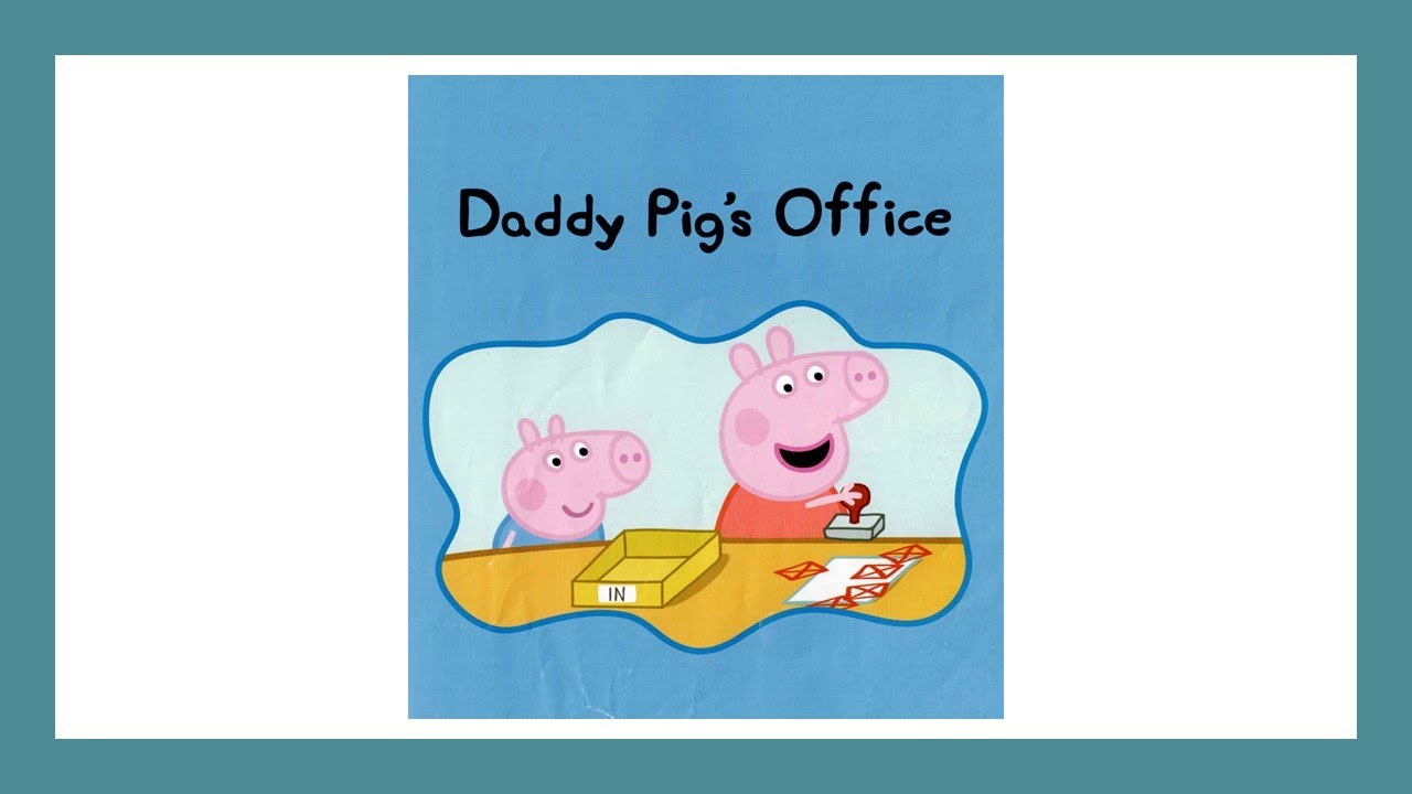 Peppa Pig - Daddy Pig's Office - YouTube