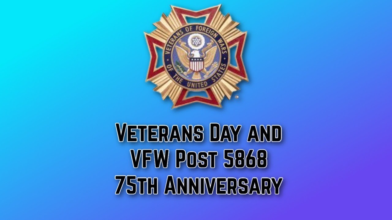 Veterans Day and VFW Post 5868 75th Anniversary - YouTube