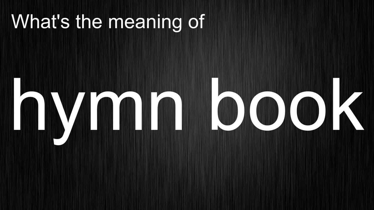 Sound Smart - Learn How to Use "hymn book" in English Sentences - YouTube