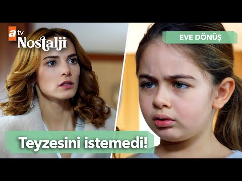 Seni bir daha görmek istemiyorum teyze! | Eve Dönüş 17. Bölüm