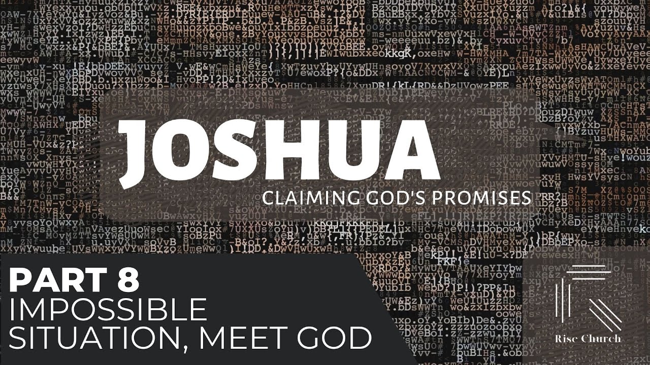 Impossible Situation, Meet God | JOSHUA - Part 8 | Pastor Benjamin Ramos - YouTube