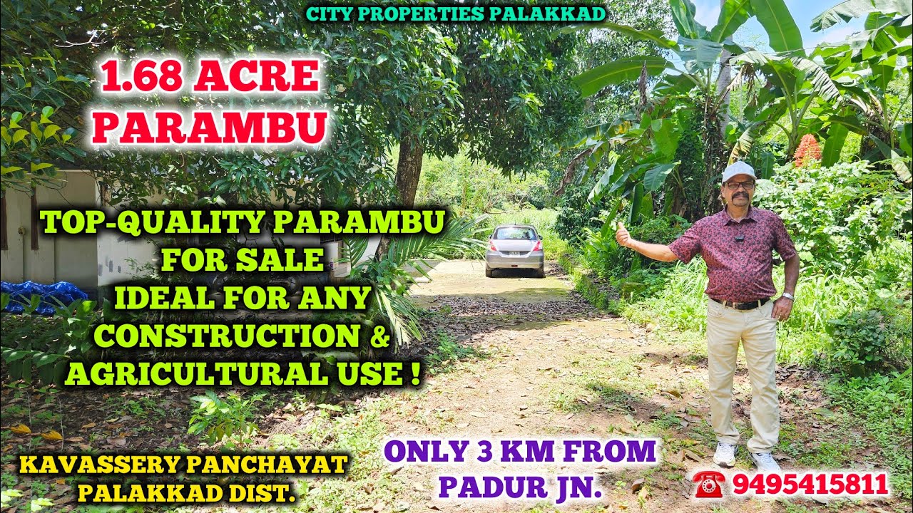 1.68 ACRE PARAMBU FOR SALE, ONLY 1.25 KM FROM PADUR JN. KAVASSERY. # ...