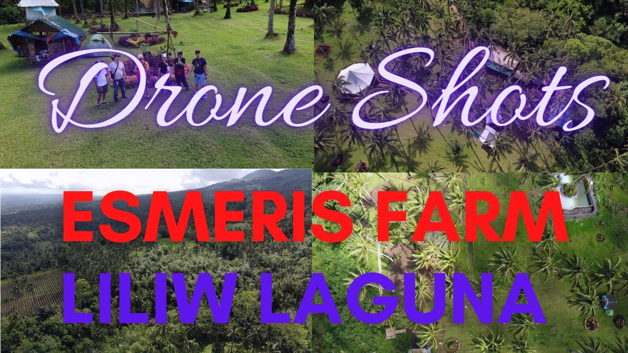 Drone Shots Esmeris Farm Liliw Laguna - YouTube