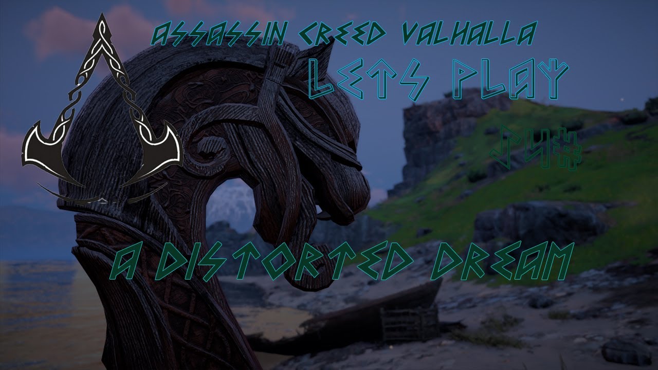 Assassins Creed Valhalla | A Distorted Dream 54 - YouTube