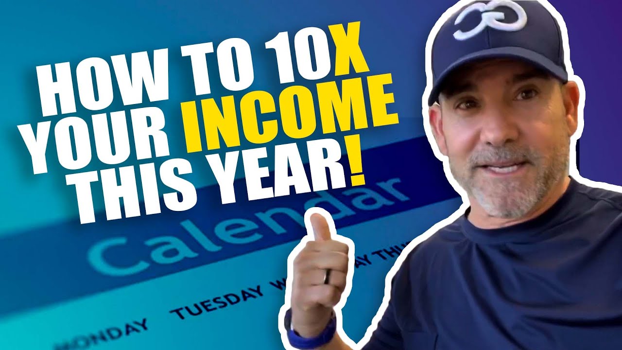 How to 10X your income this year - Grant Cardone - YouTube