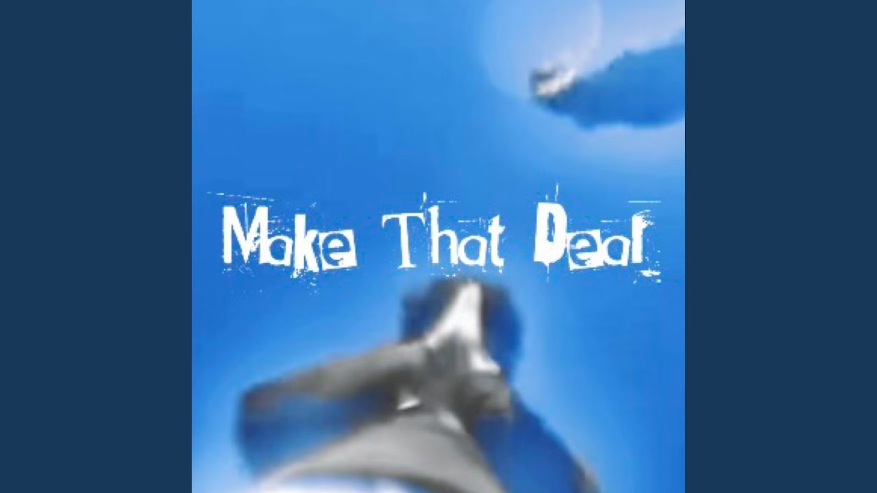Make That Deal (feat. KingJay) - YouTube