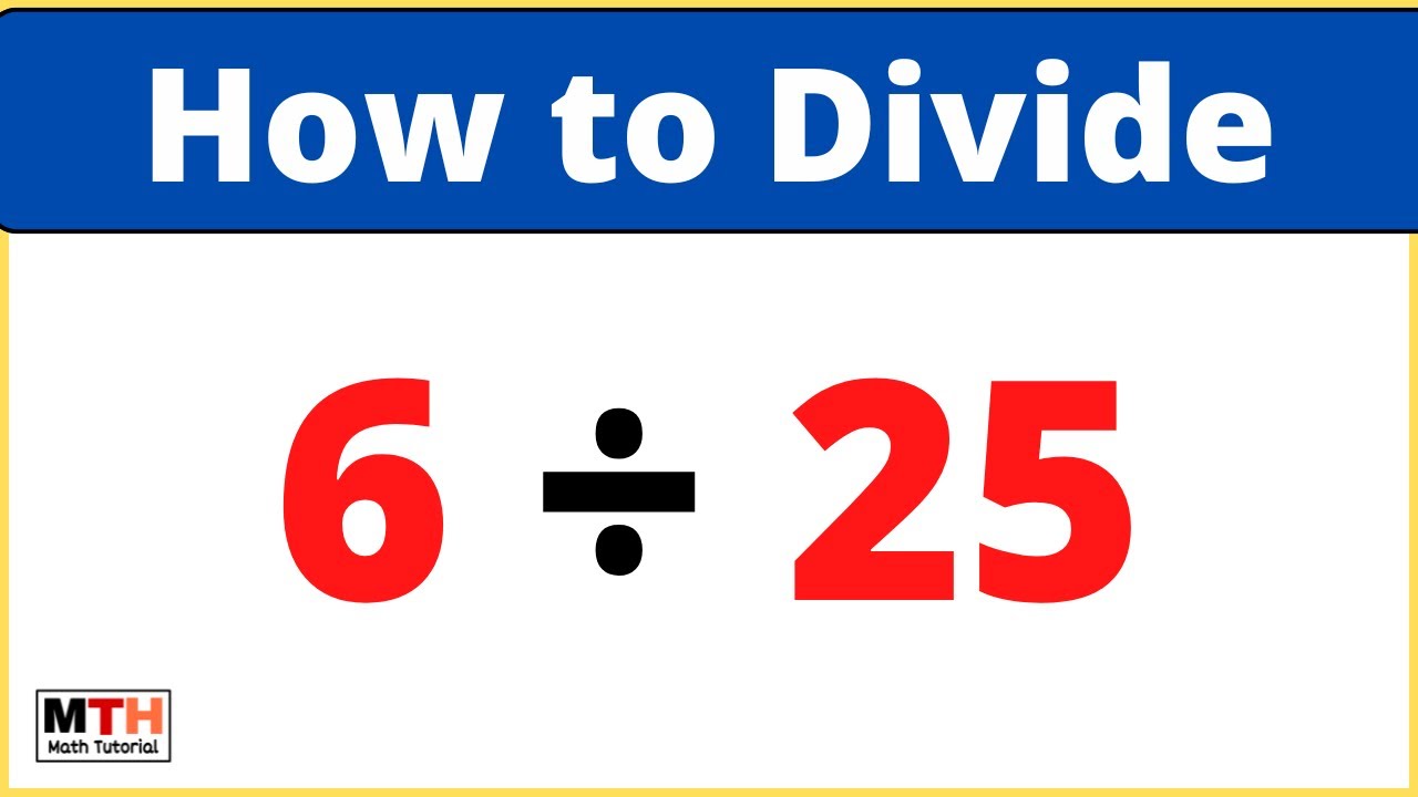 6 divided by 25 (6÷25) | Long Division - YouTube