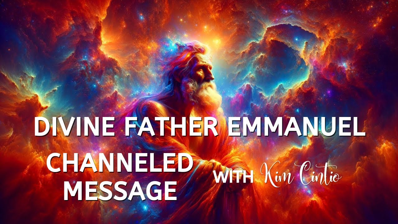 The Divine Father Emmanuel Channeled Message of Free Will and Choices ...