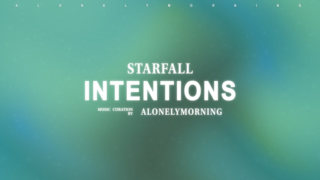 starfall - intentions (Lyrics) - YouTube