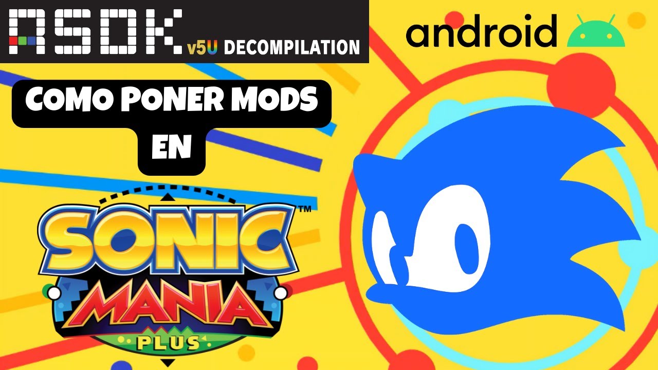 Como Poner Mods en Sonic Mania Android - Tutorial RSDKv5u - YouTube