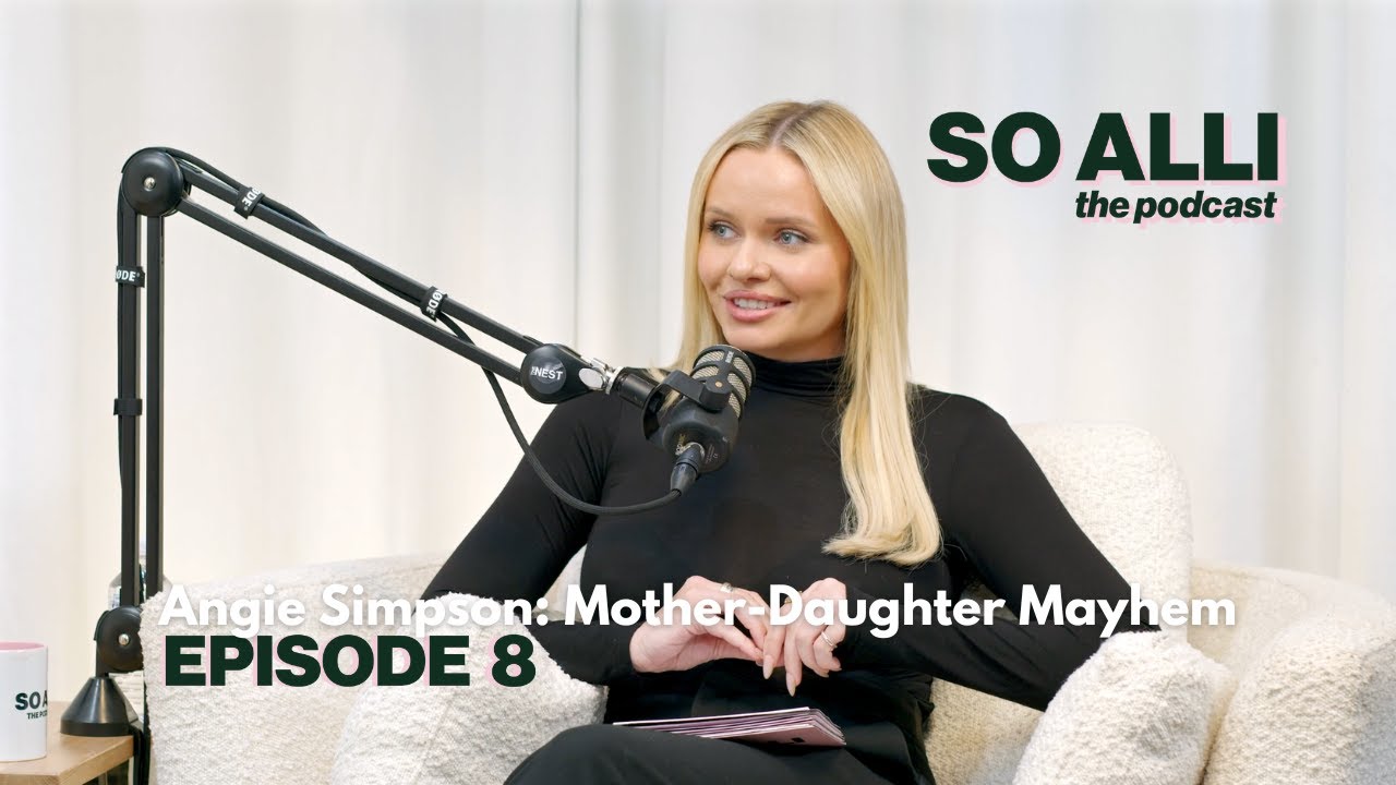 Angie Simpson: Mother-Daughter Mayhem - SO ALLI THE PODCAST - YouTube