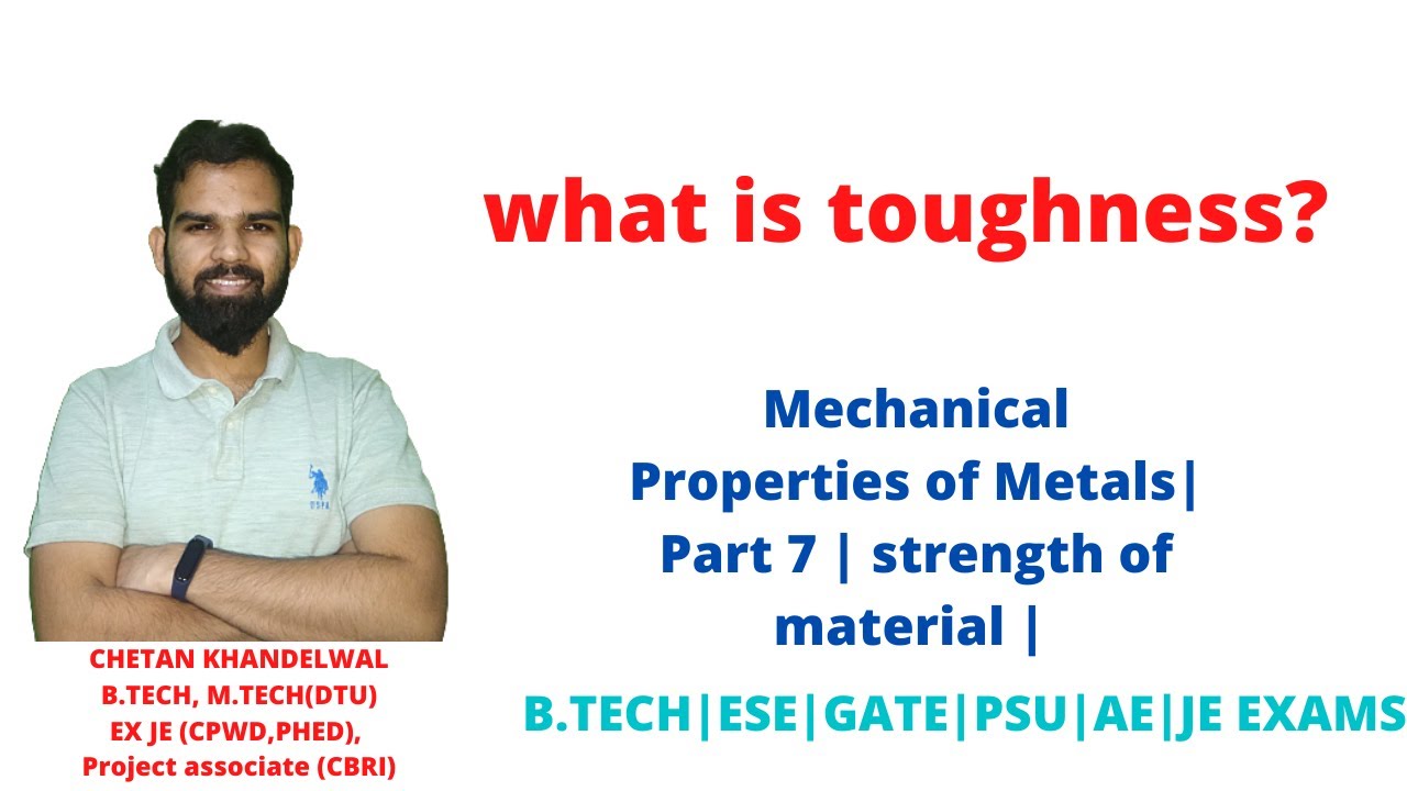 what is toughness | Mechanical Properties of Metals| Part 7 | strength ...