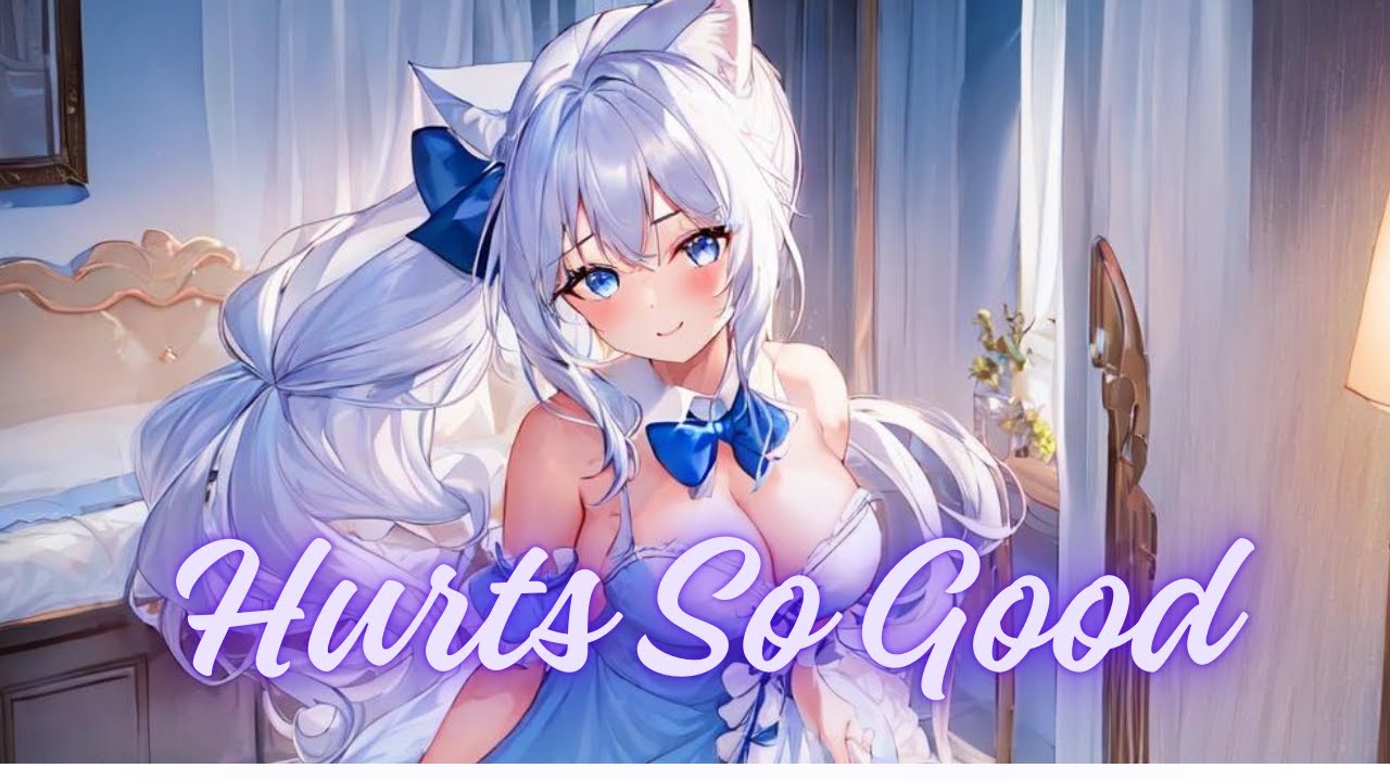 Nightcore - Hurts So Good - YouTube