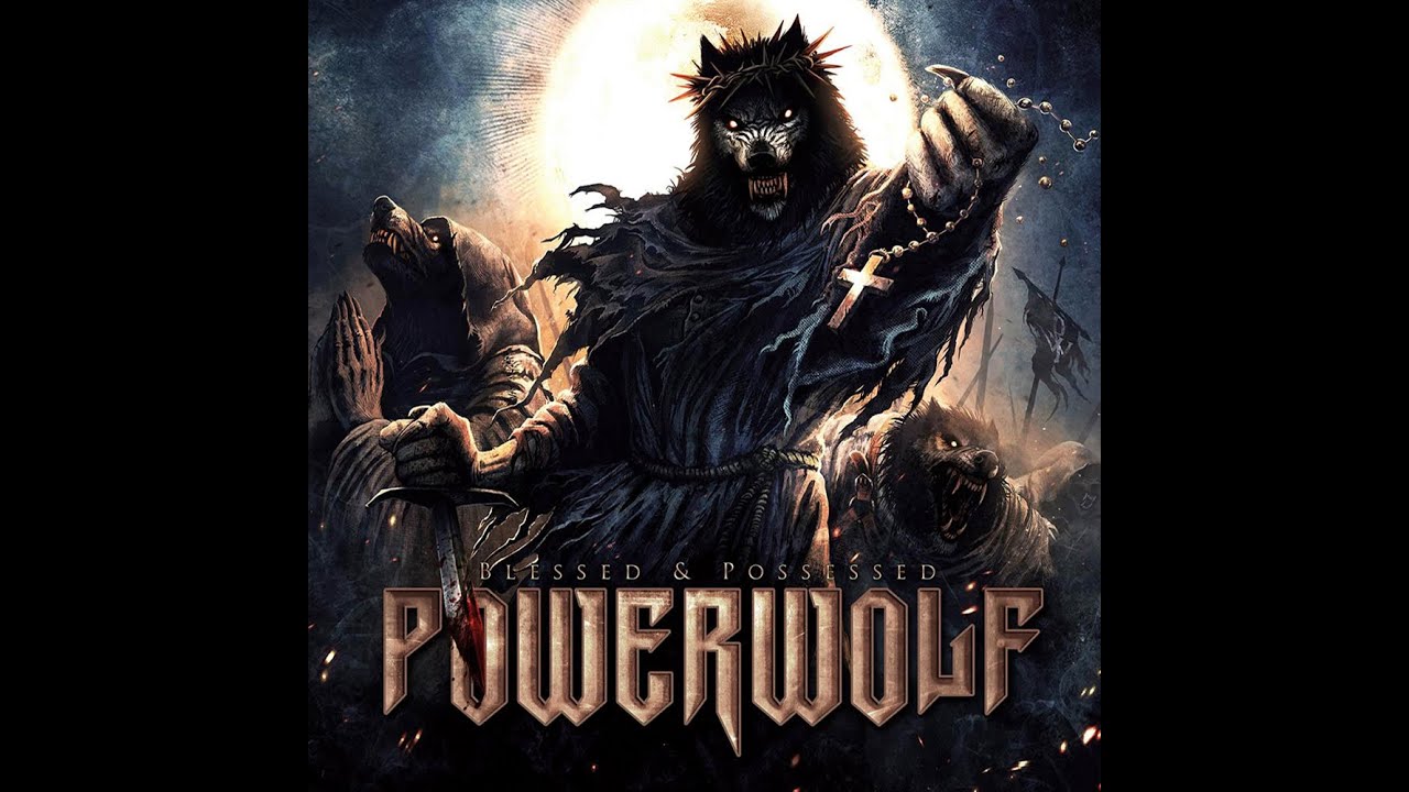 Powerwolf - Blessed And Posessed & Metallum Nostrum [Full Album] - YouTube