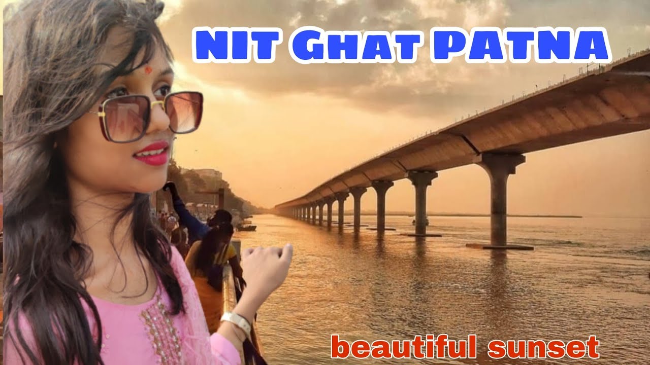 Patna Ganga Ghat !(NIT Ghat) Gandhi Ghat Patna / पटना का प्रसिद्ध गंगा ...