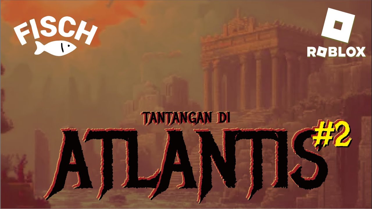 #2 TANTANGAN DI ATLANTIS (ROBLOX) - YouTube