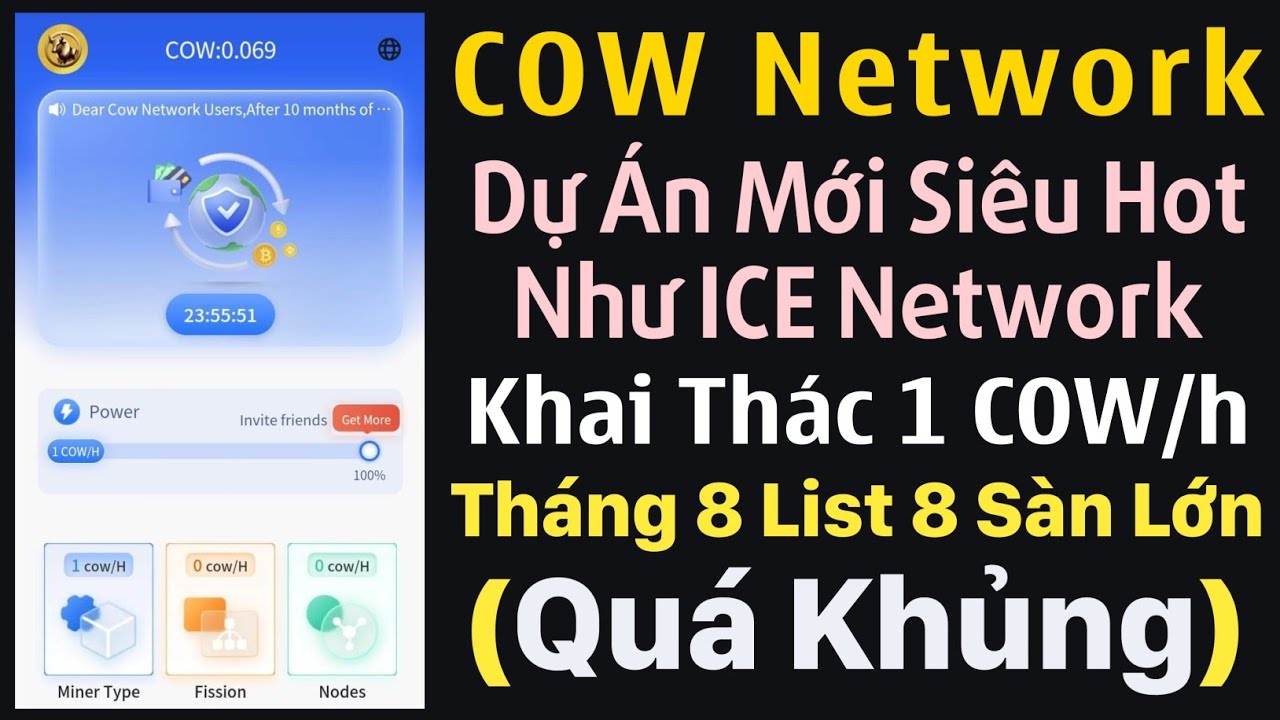 COW Network Dự Án Mới Siêu Hot Như ICE Network Khai Thác 1 COW/h ...