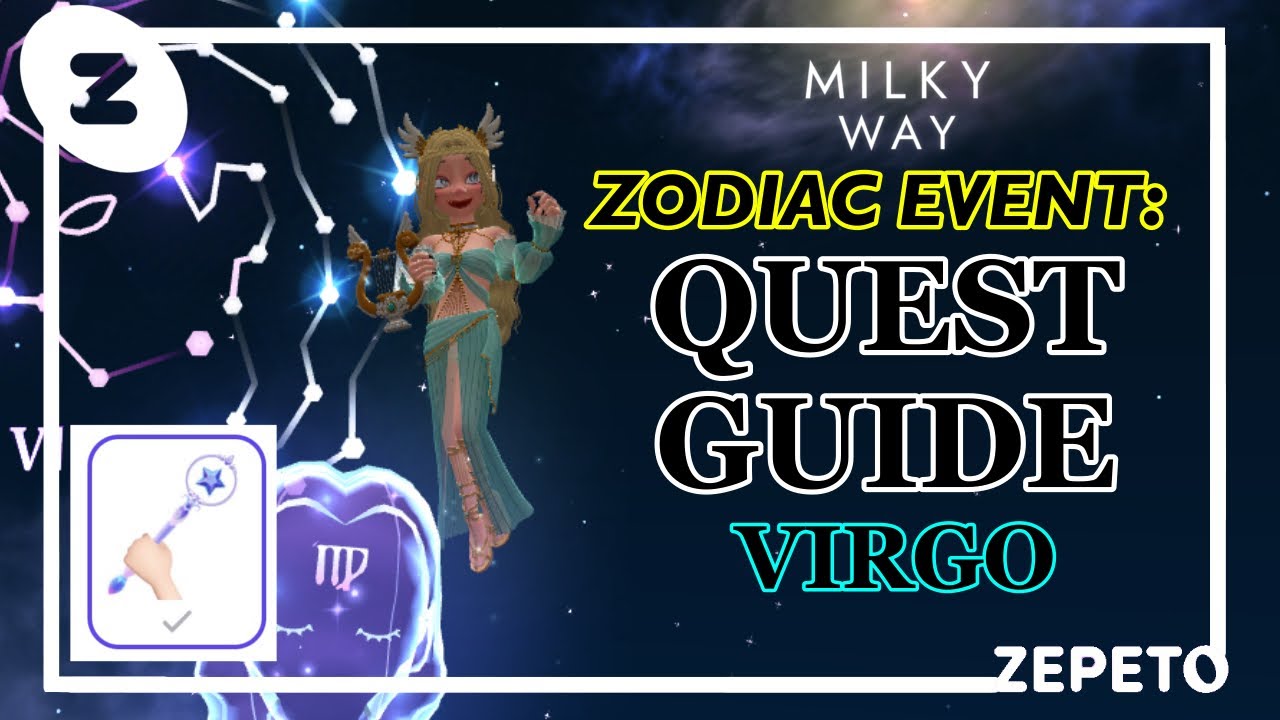 [ ZODIAC ] Quest GUIDE | VIRGO | GET Limited Edition Item! - YouTube
