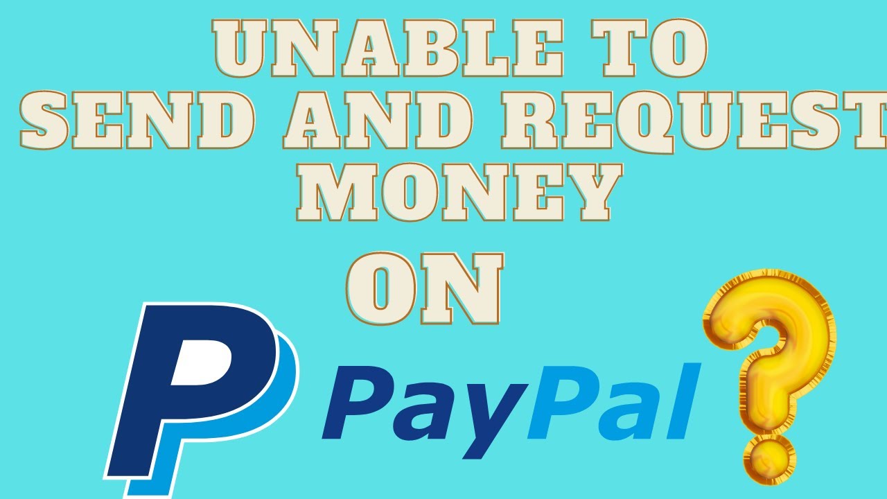 How To Fix Unable To Send And Request Money On PayPal YouTube how-to-fix-unable-to-send-and-request-money-on-paypal-youtube