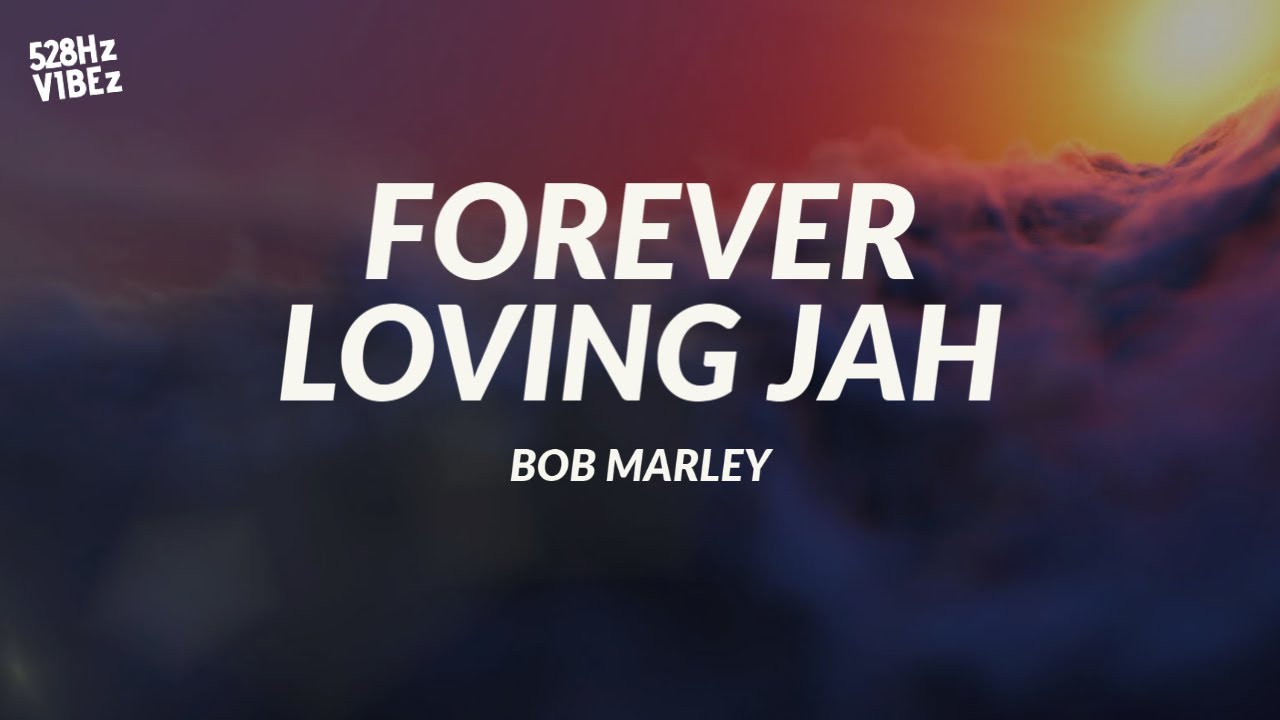 Bob Marley - Forever Loving Jah (528Hz) - YouTube
