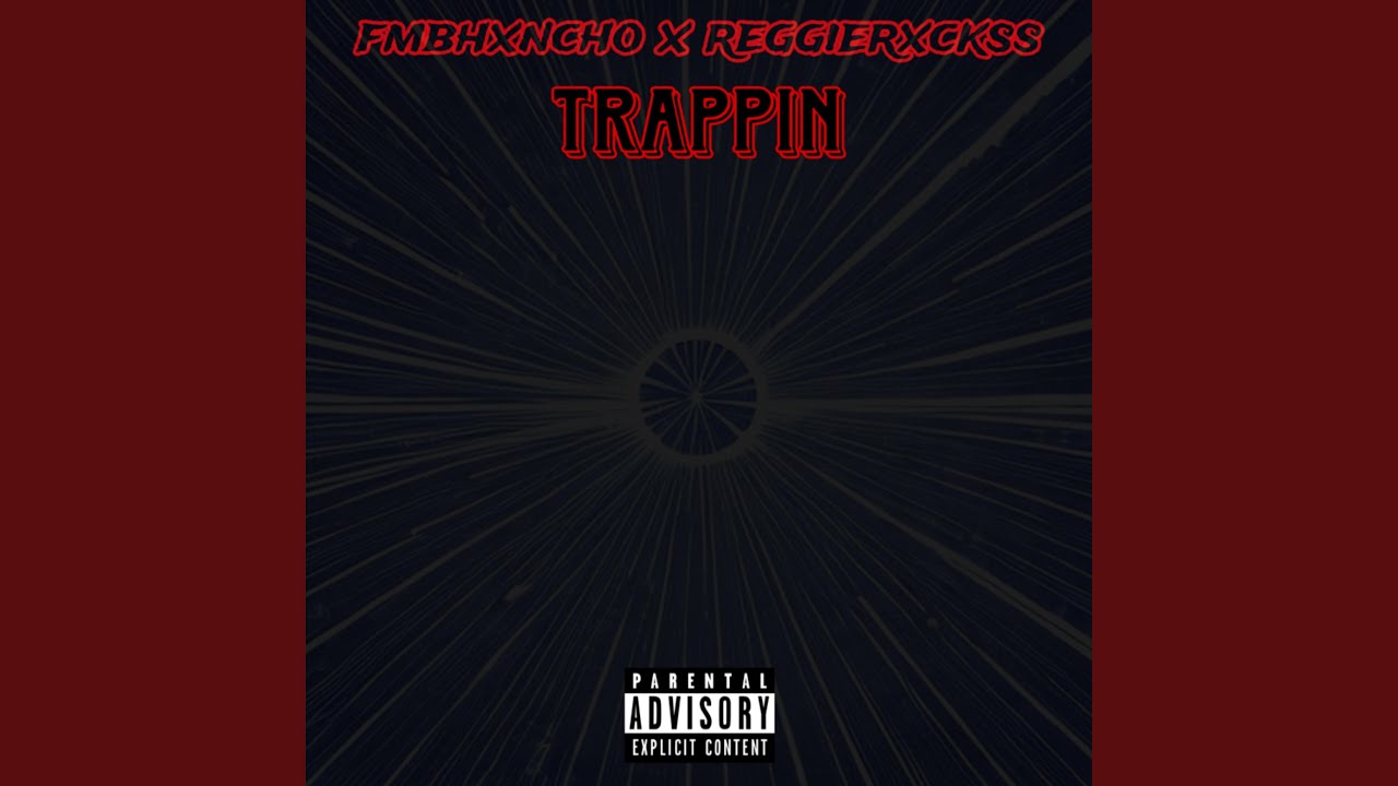 Trappin - YouTube