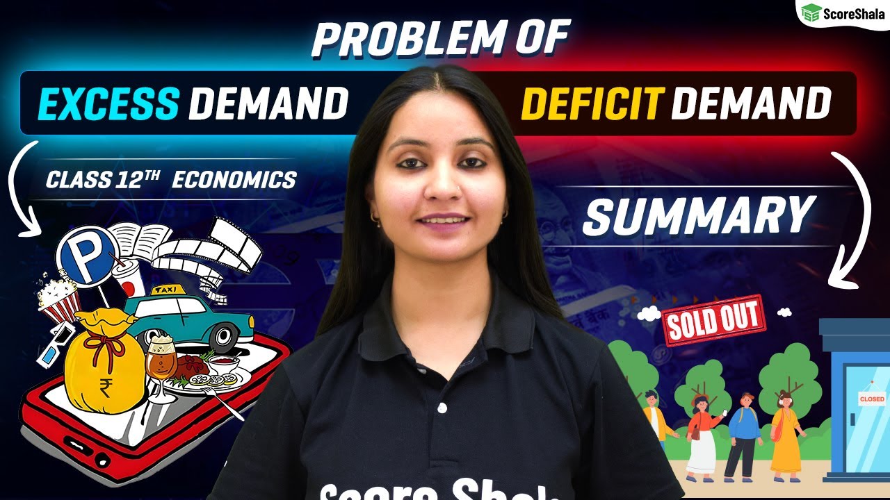 Excess Demand and Deficient Demand | ONE SHOT SUMMARY | Class 12 ...