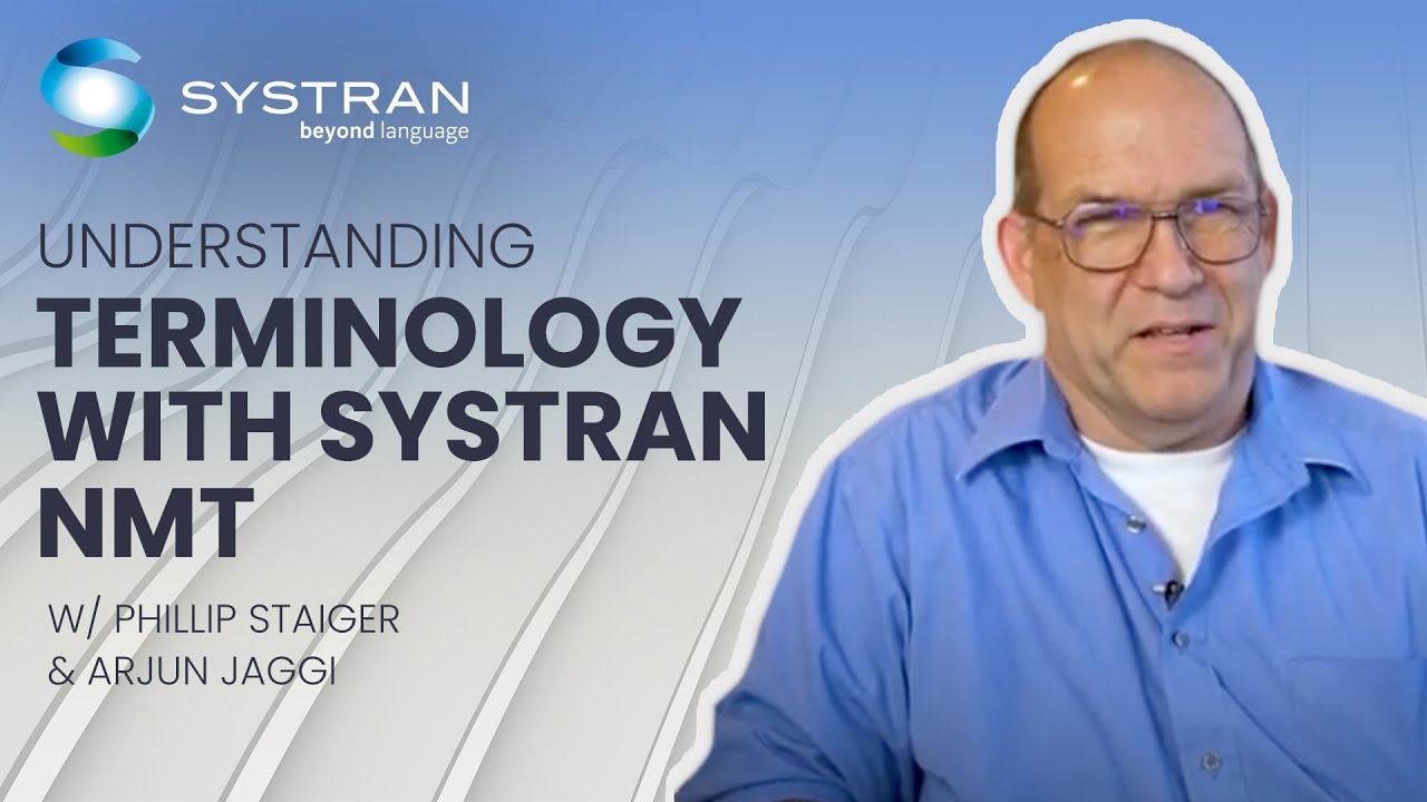 Understanding Terminology with Neural Machine Translation | SYSTRAN ...