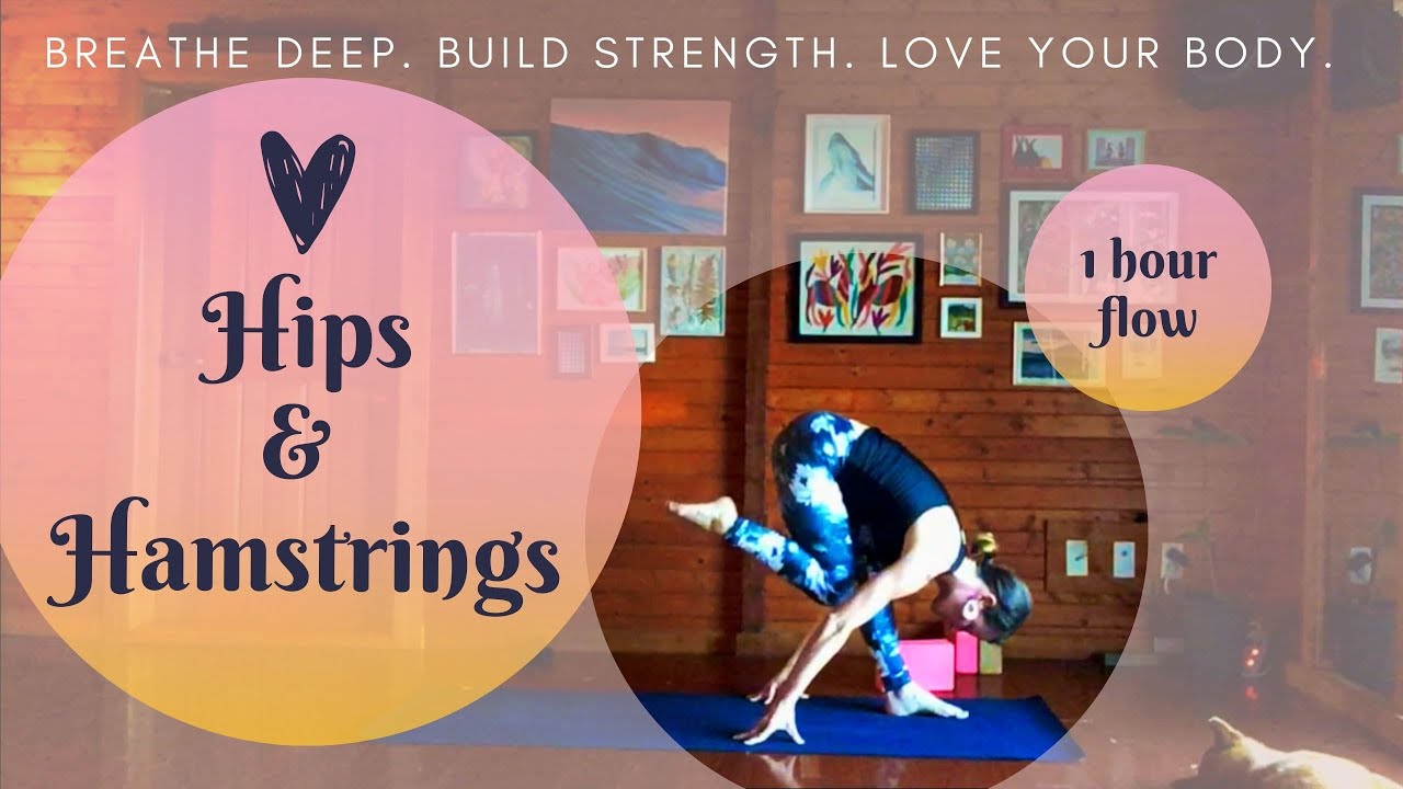 Heart, Hips, and Hamstrings - YouTube