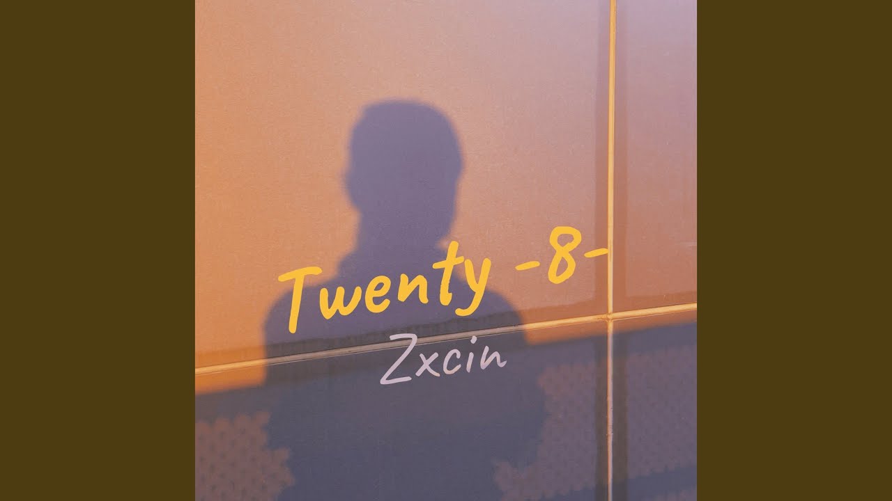 Twenty - 8 - - YouTube